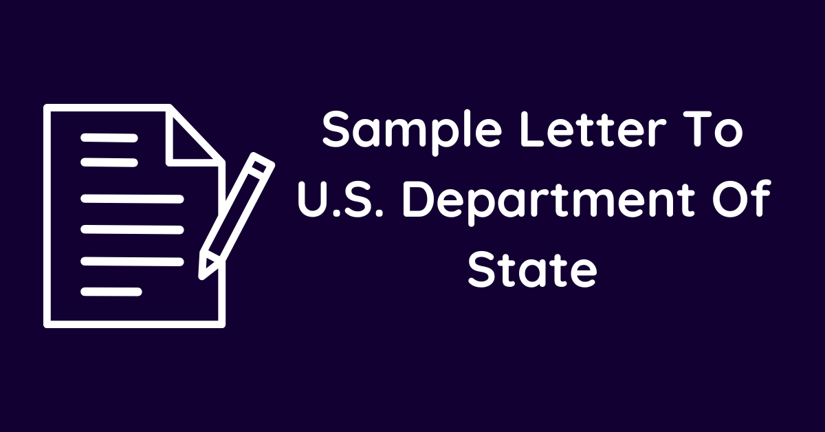 Sample Letter To U.S. Department Of State