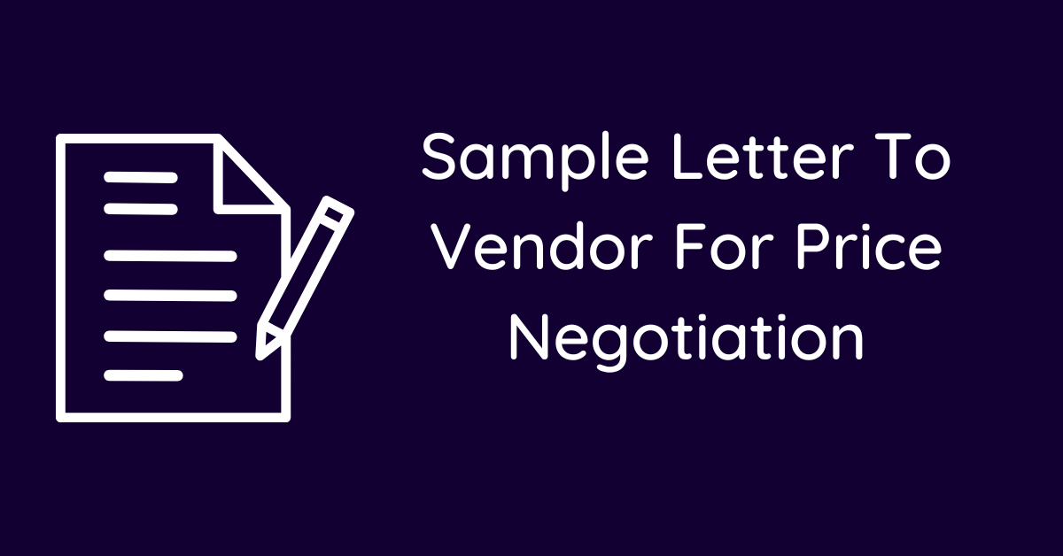 Sample Letter To Vendor For Price Negotiation