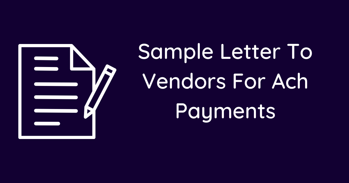 Sample Letter To Vendors For Ach Payments