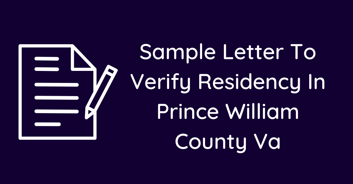 Sample Letter To Verify Residency In Prince William County Va