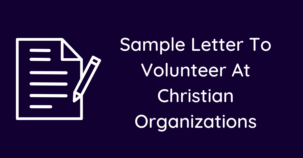 Sample Letter To Volunteer At Christian Organizations