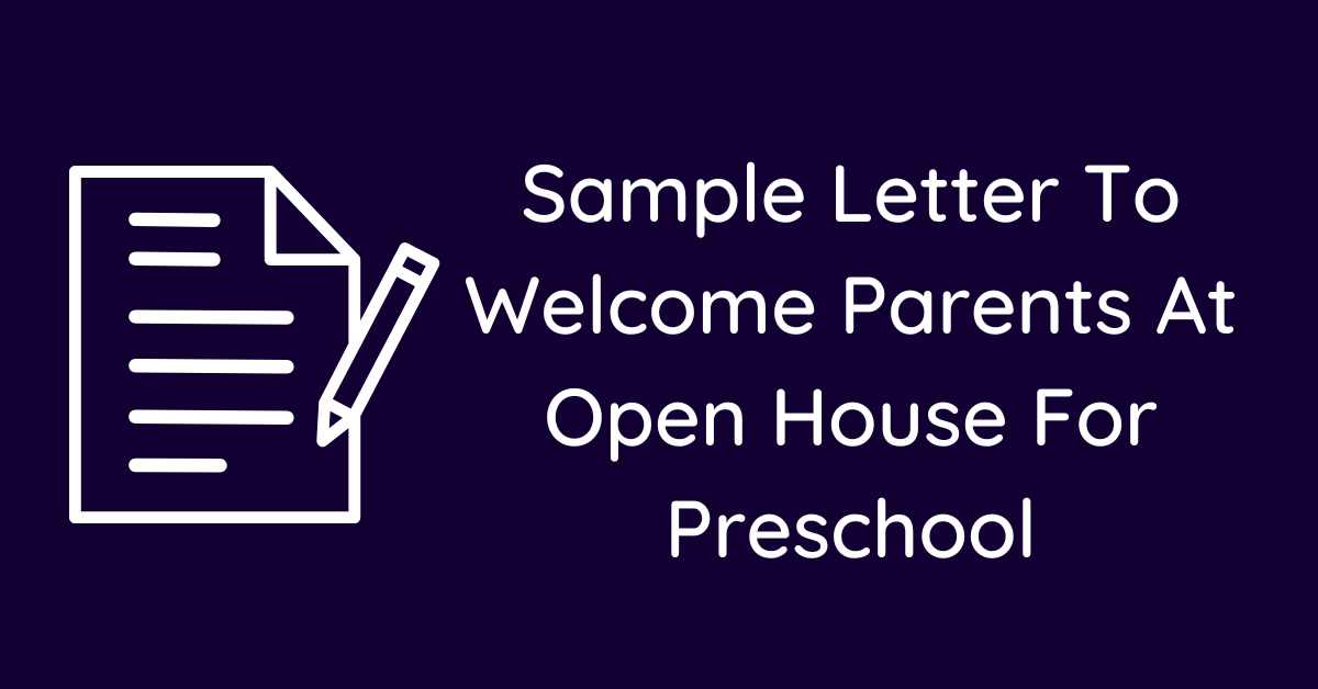 Sample Letter To Welcome Parents At Open House For Preschool