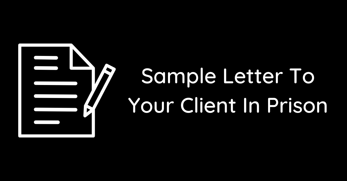 Sample Letter To Your Client In Prison