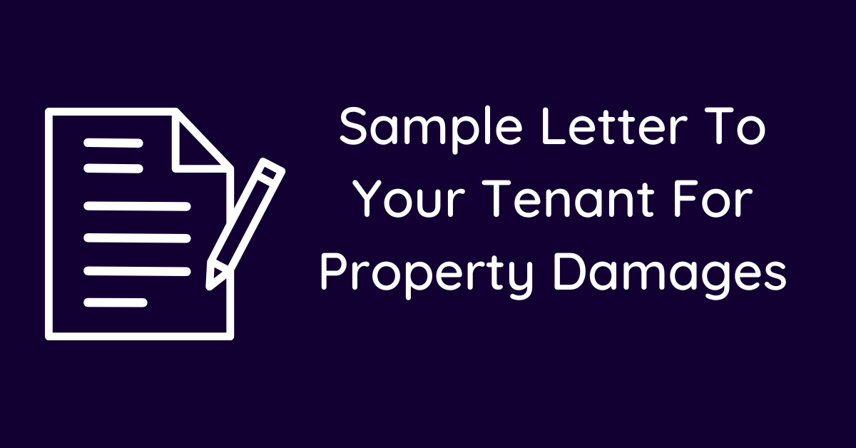 Sample Letter To Your Tenant For Property Damages