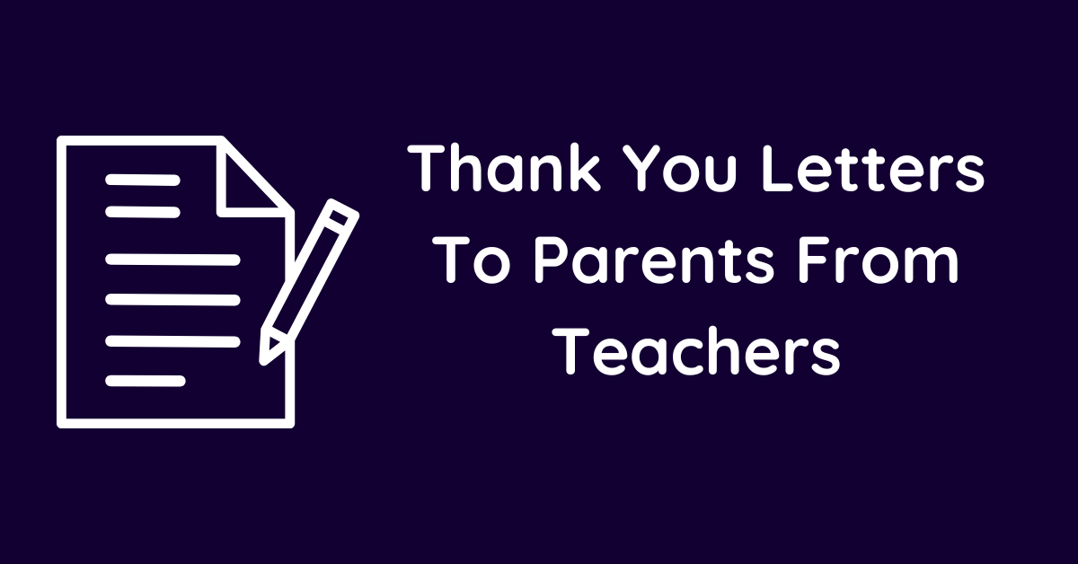 Thank You Letters To Parents From Teachers
