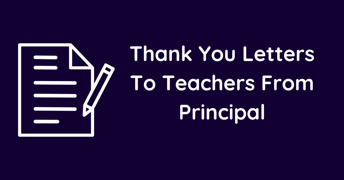 Thank You Letters To Teachers From Principal