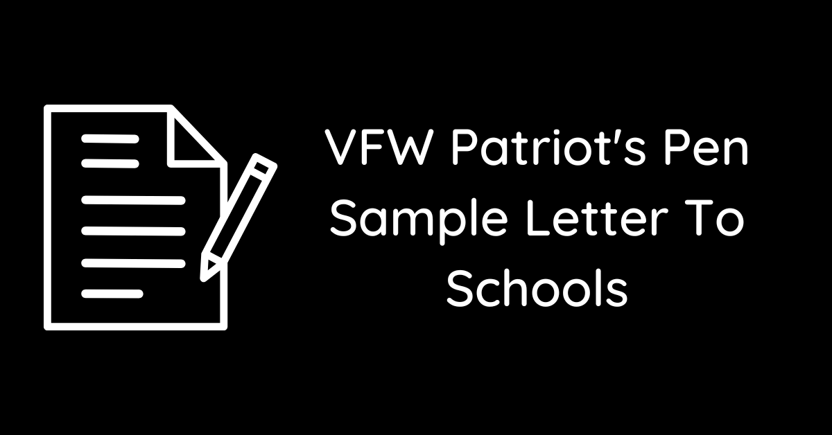 Vfw Patriot'S Pen Sample Letter To Schools