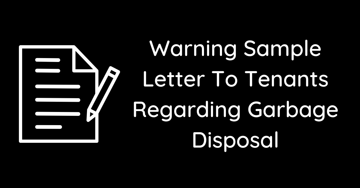 Warning Sample Letter To Tenants Regarding Garbage Disposal