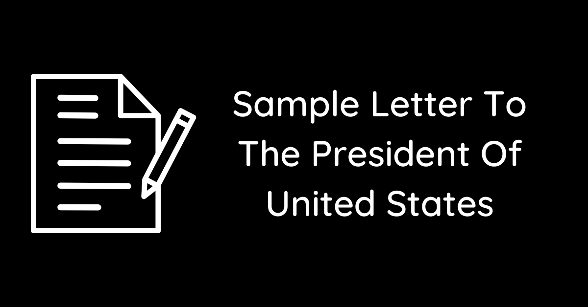 Sample Letter To The President Of United States